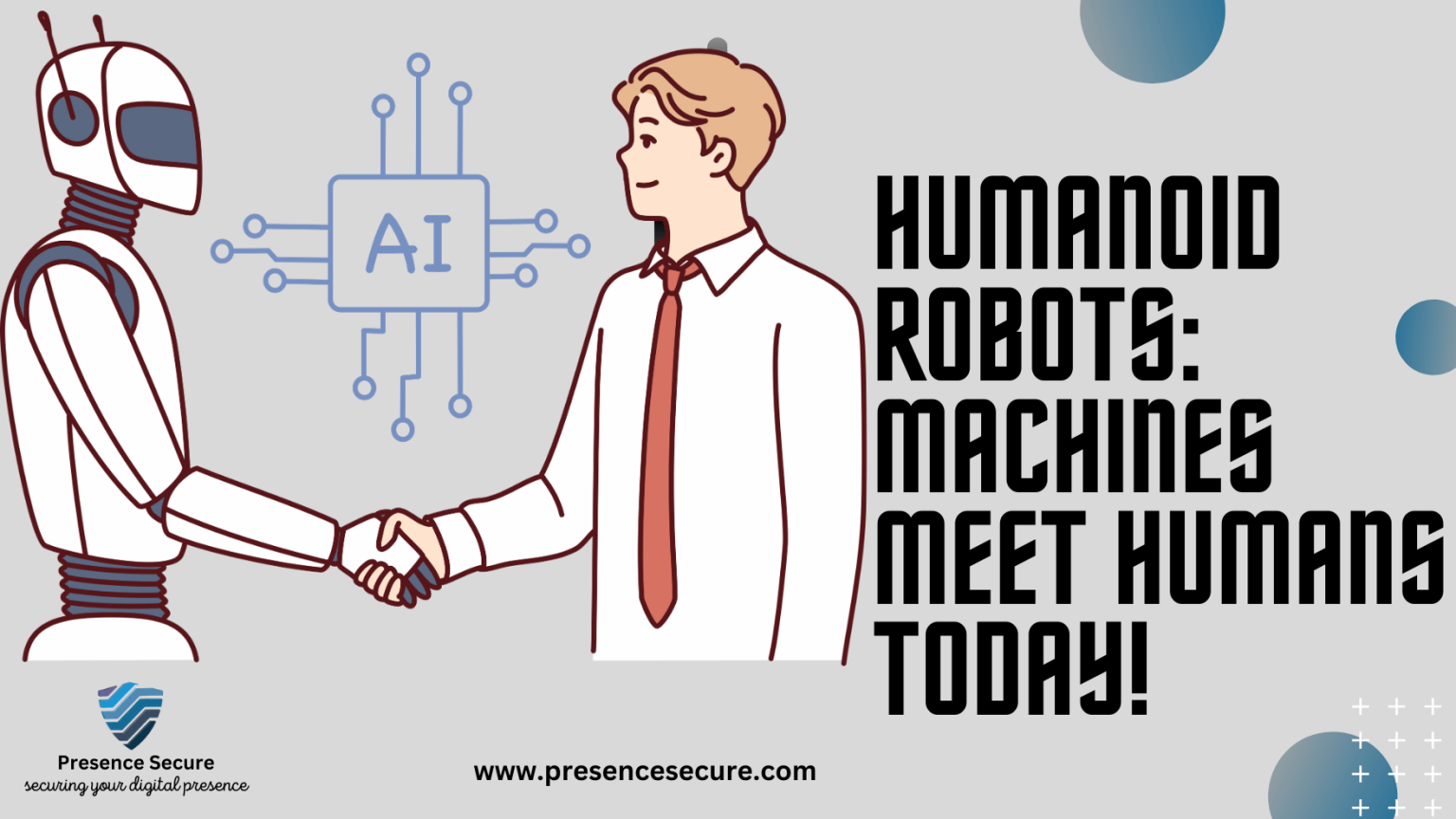 Humanoid Robots: Bridging The Gap Between Machines And Humans - Presence Secure