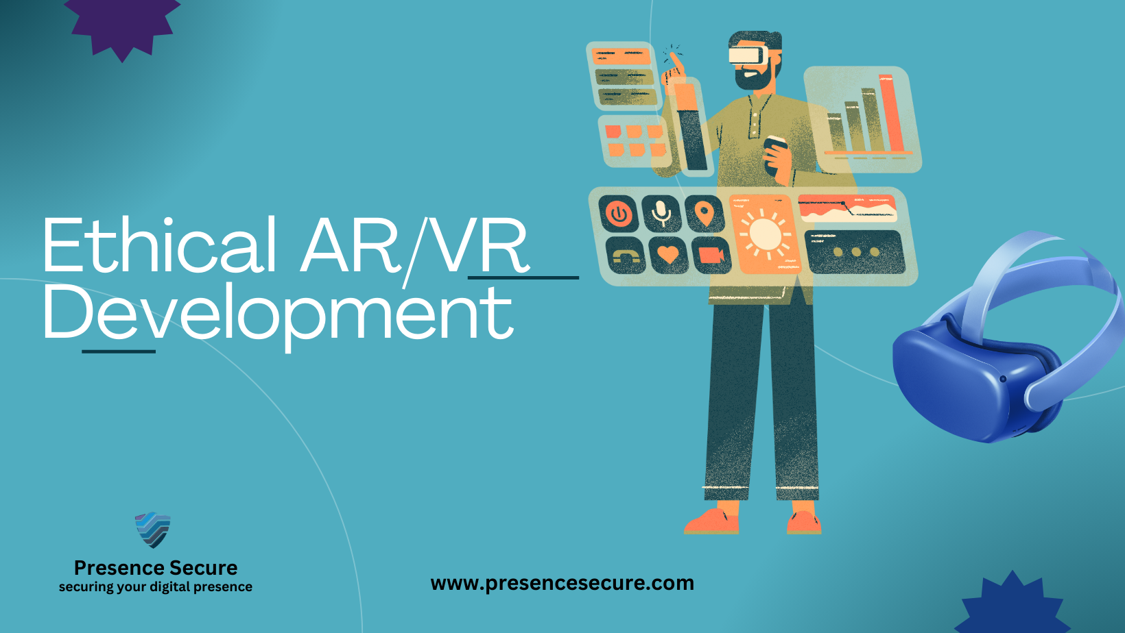 Ethical AR/VR Development: Ensuring User Safety And Privacy In Virtual ...